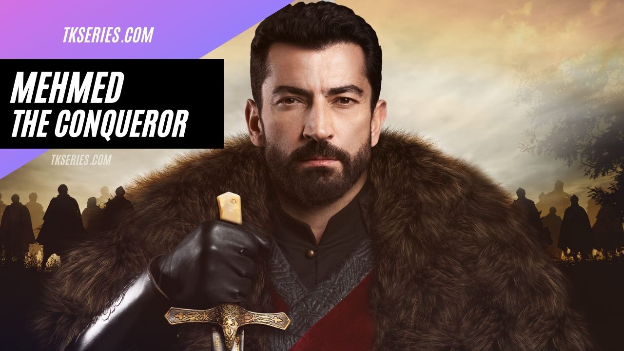 Mehmed, The Conqueror | Turkish TV Series in English